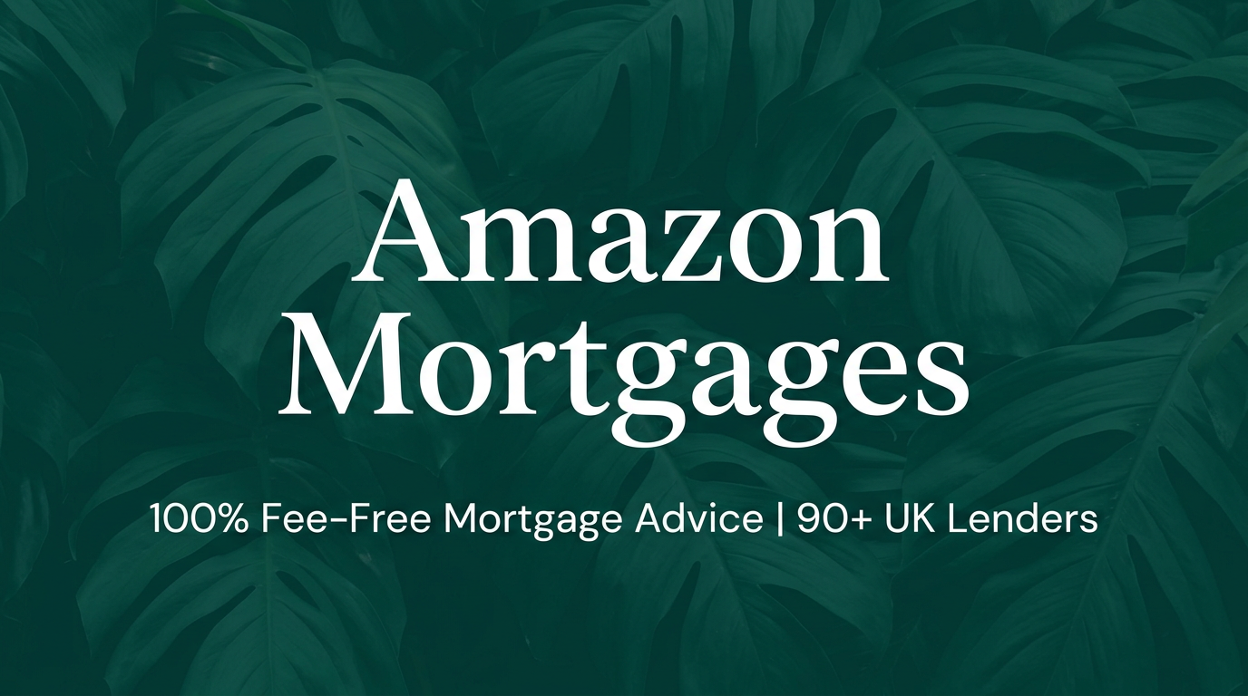 Amazon Mortgages | Fee-Free Mortgage Advice UK